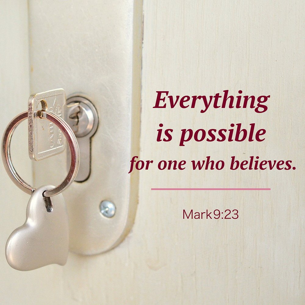 Everything is possible for one who believes - The Bible - Faith Pixel